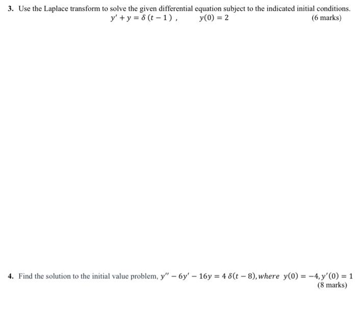 Solved 3. Use the Laplace transform to solve the given | Chegg.com