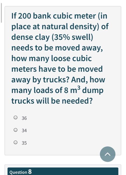 Solved If 200 bank cubic meter (in place at natural density) | Chegg.com