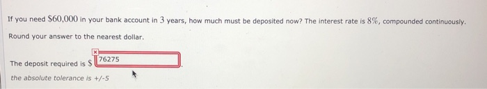 Solved If you need $60,000 in your bank account in 3 years, | Chegg.com