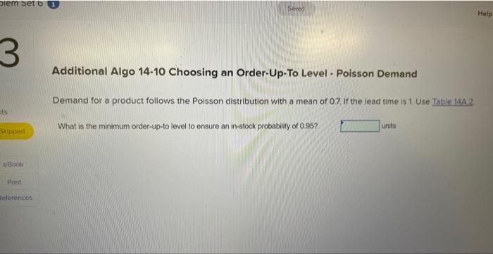 Solved Additional Algo 14-10 Choosing an Order-Up-To Level - | Chegg.com