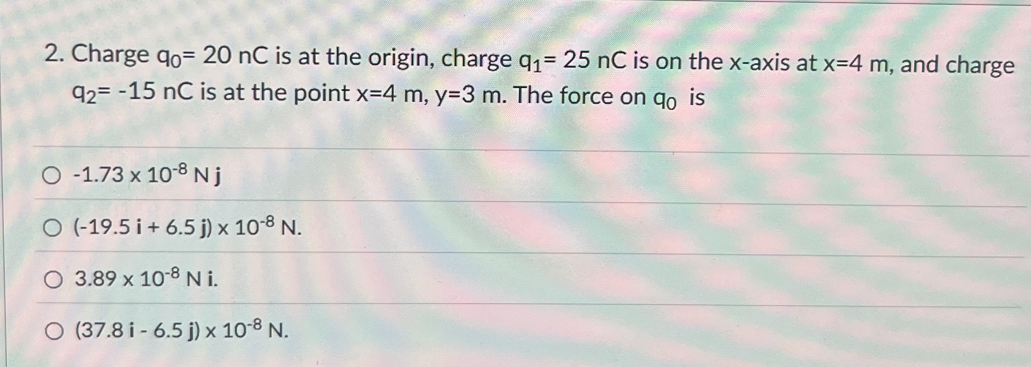 Solved Charge q0=20nC ﻿is at the origin, charge q1=25nC ﻿is | Chegg.com