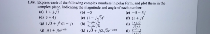 Solved 1.49. Express each of the following complex numbers | Chegg.com