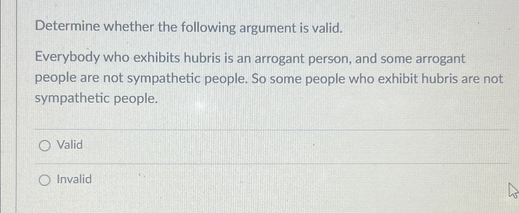 Solved Determine whether the following argument is | Chegg.com