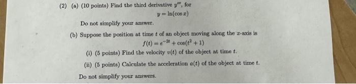 Solved (2) (a) (10 points) Find the third derivative y", for | Chegg.com