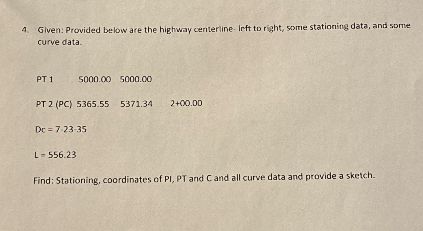 Solved Given: Provided below are the highway centerline-left | Chegg.com