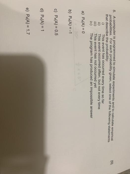 Solved (5) 5. A computer is programmed to simulate | Chegg.com