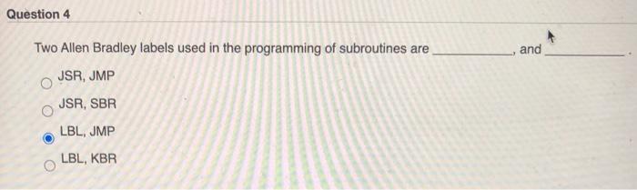 Solved Question 4 and Two Allen Bradley labels used in the | Chegg.com