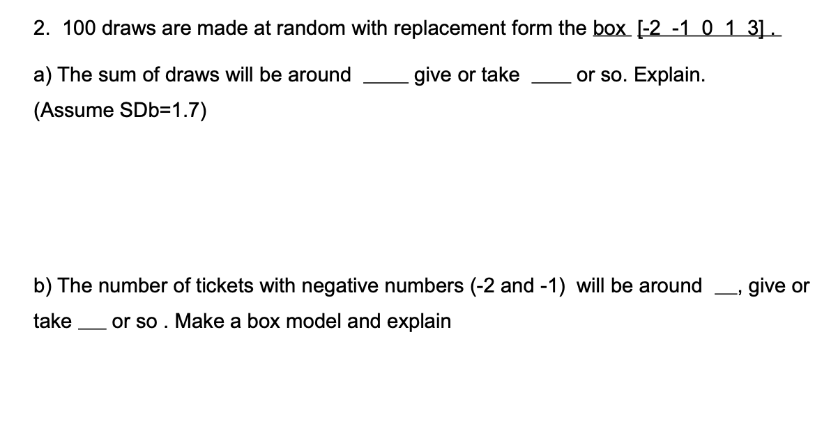 Solved 100 ﻿draws are made at random with replacement form | Chegg.com