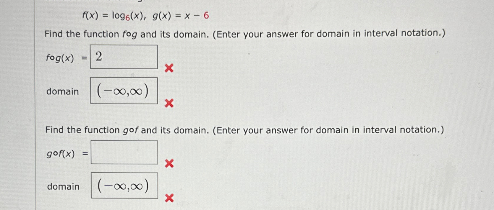 Solved f(x)=log6(x),g(x)=x-6Find the function f@g ﻿and its | Chegg.com