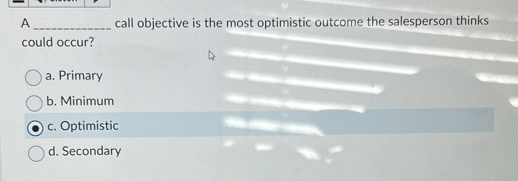 Solved A call objective is the most optimistic outcome the | Chegg.com