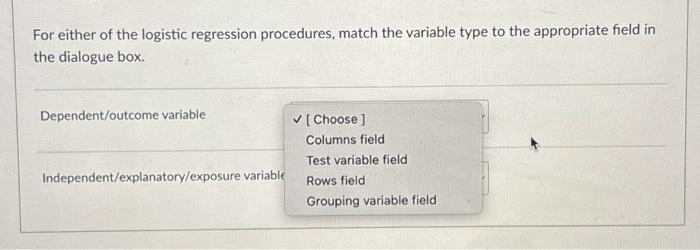 Solved For either of the logistic regression procedures, | Chegg.com
