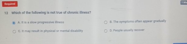 Solved 12 ﻿Which of the following is not true of chronic | Chegg.com