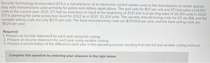 Solved Security Technology incorporated (STI) is a | Chegg.com
