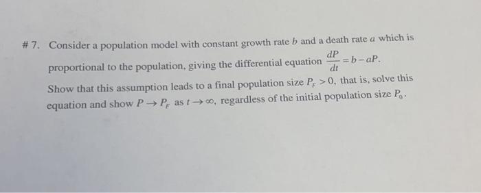 Solved \# 7. Consider a population model with constant | Chegg.com