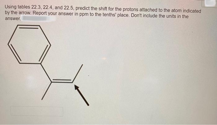 Solved Using tables 22.3, 22.4, and 22.5, predict the shift | Chegg.com