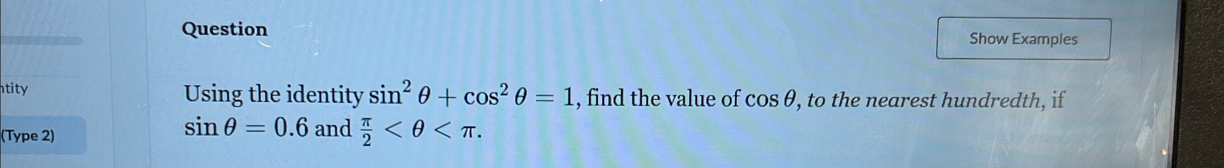 Solved QuestionShow ExamplesUsing the identity | Chegg.com