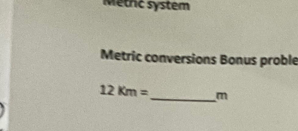 Solved Metric conversions Bonus proble12Km= | Chegg.com