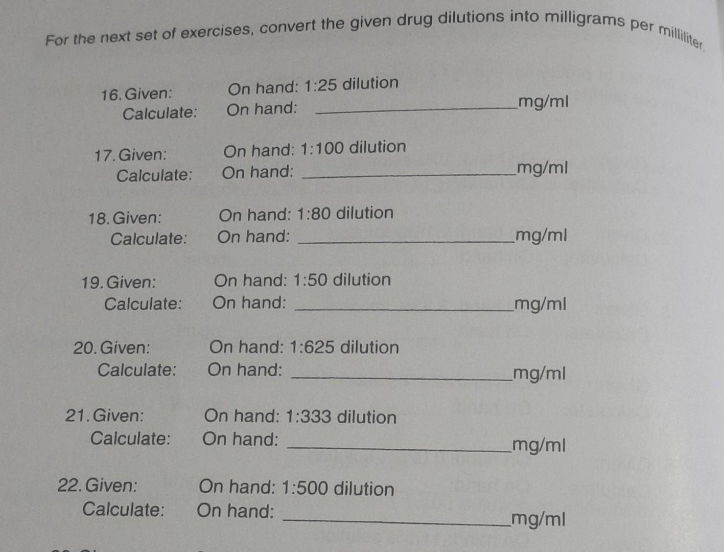 Solved For the next set of exercises, convert the given drug | Chegg.com