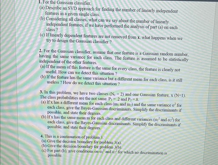 Solved 1. For the Gaussian classifier, (a) Describe an SVD | Chegg.com
