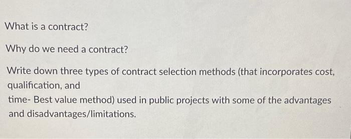 Solved What is a contract? Why do we need a contract? Write | Chegg.com
