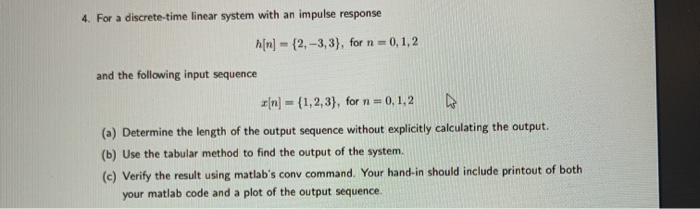 Solved 4. For a discrete-time linear system with an impulse | Chegg.com