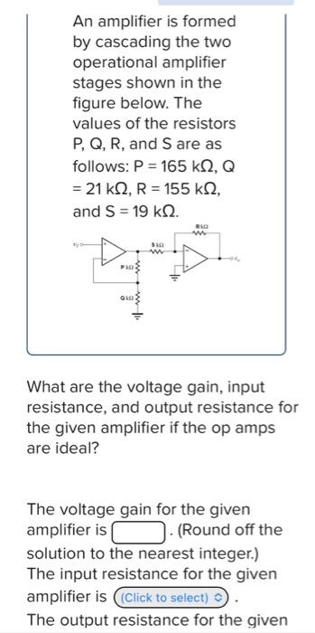 Solved An amplifier is formed by cascading the two | Chegg.com