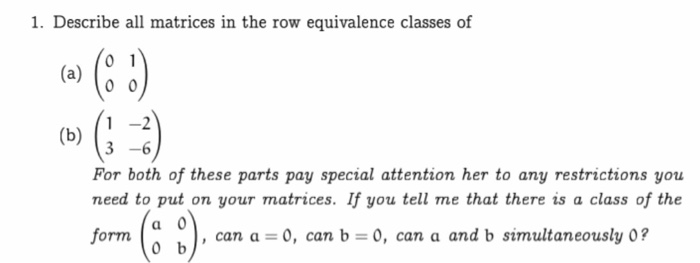Solved 1. Describe all matrices in the row equivalence | Chegg.com