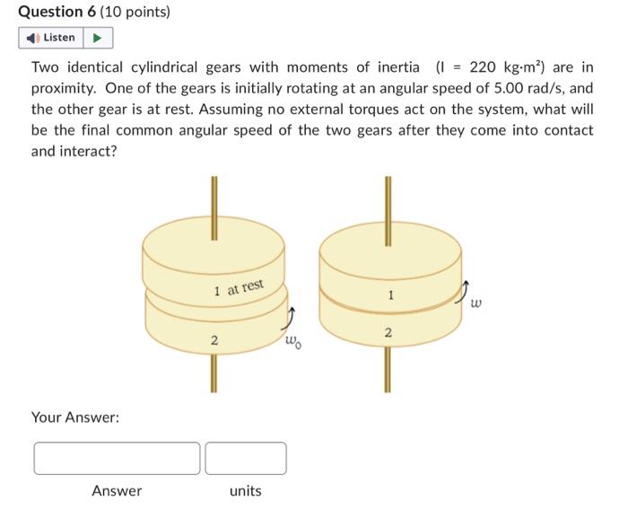 Solved Two identical cylindrical gears with moments of | Chegg.com