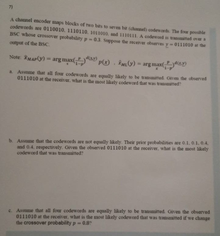 7) A channel encoder maps blocks of two bits to seven | Chegg.com