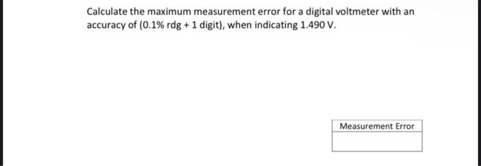 Solved Calculate the maximum measurement error for a digital | Chegg.com