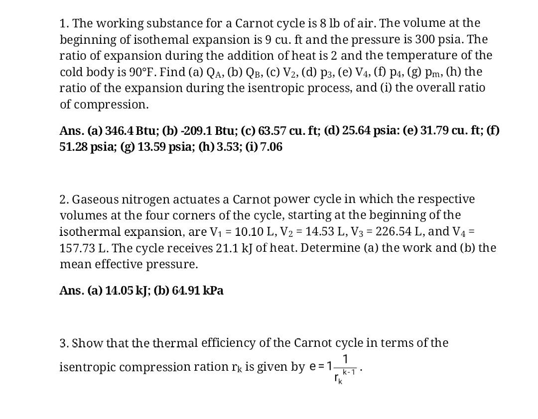 Solved 1. The working substance for a Carnot cycle is 8lb of | Chegg.com