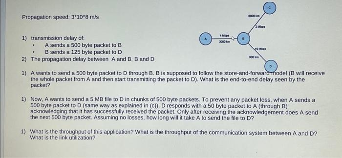 Solved Propagation speed: 3*10^8 m/s 1) transmission delay | Chegg.com