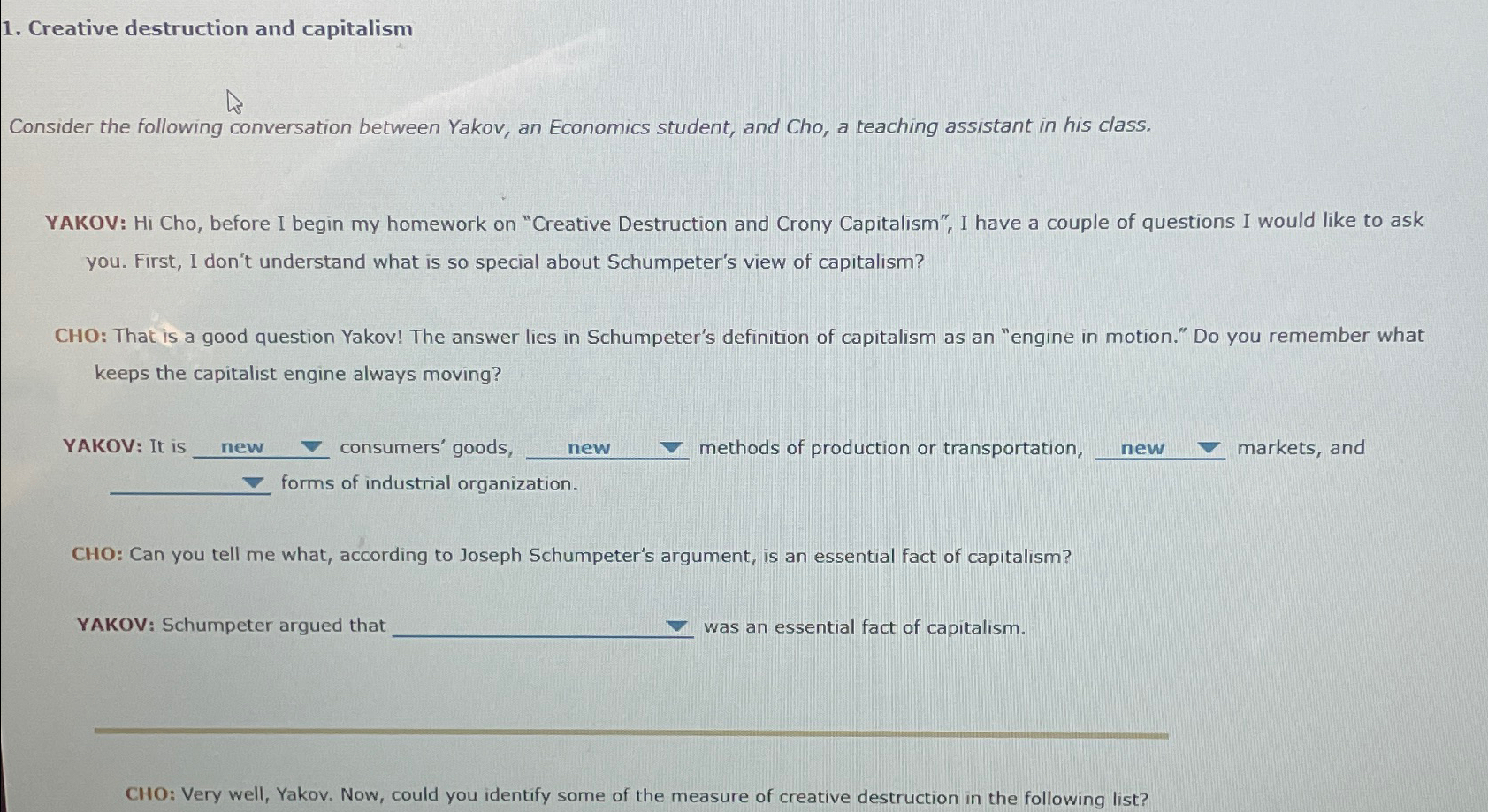 Solved Creative destruction and capitalismConsider the | Chegg.com