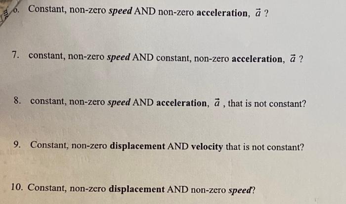 Solved 6. Constant, non-zero speed AND non-zero | Chegg.com