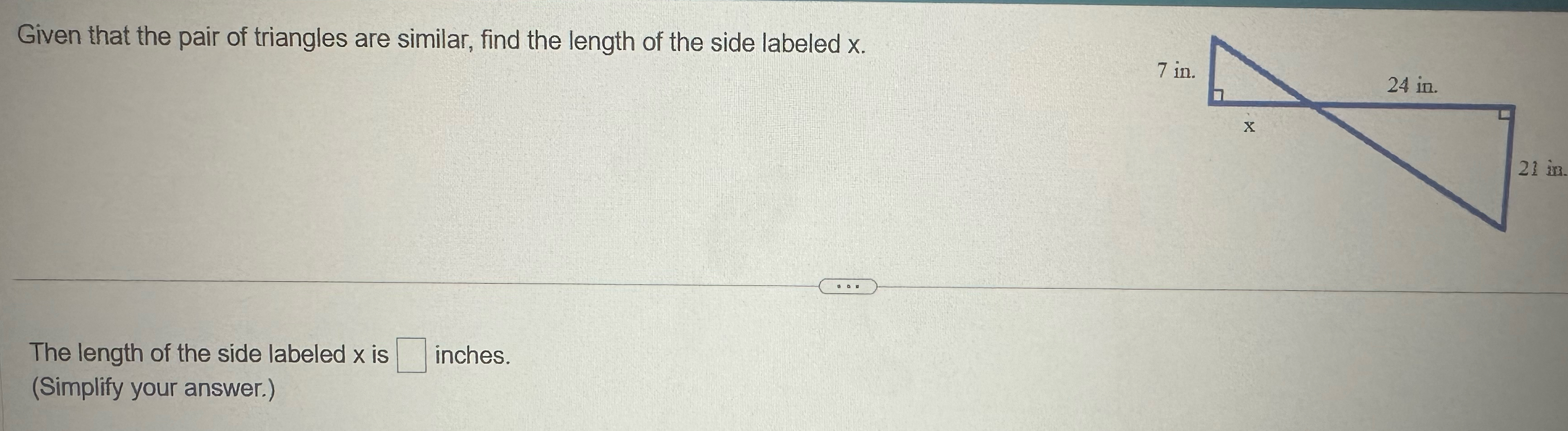 Solved Given that the pair of triangles are similar, find | Chegg.com