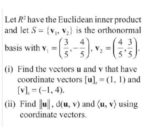 Solved v;= Let R2 have the Euclidean inner product and let S | Chegg.com