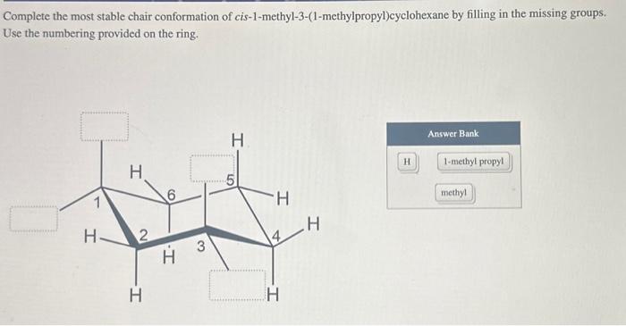 Solved Complete the most stable chair conformation of | Chegg.com