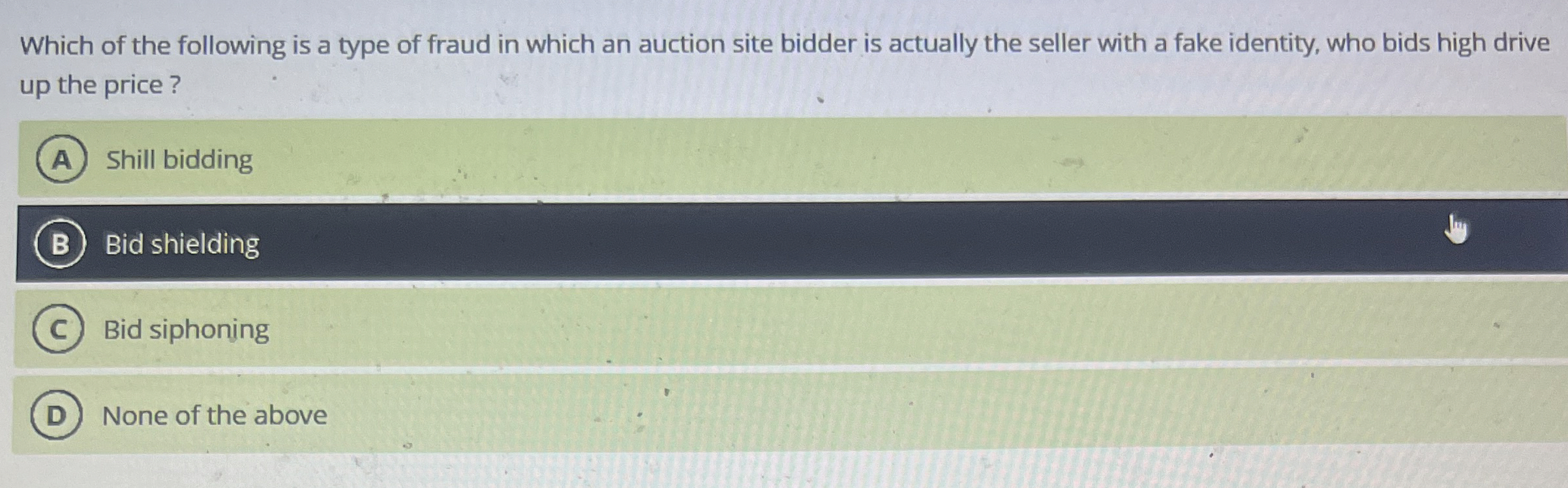 Solved Which of the following is a type of fraud in which an | Chegg.com