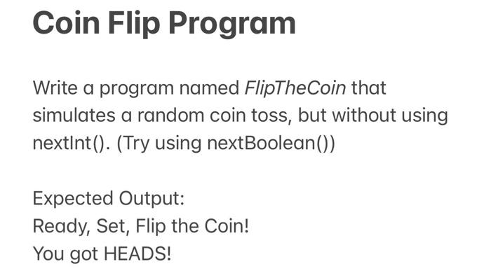 Solved Coin Flip Program Write a program named FlipTheCoin | Chegg.com