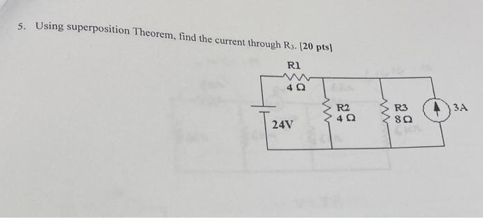 Solved 5. Using superposition Theorem, find the current | Chegg.com