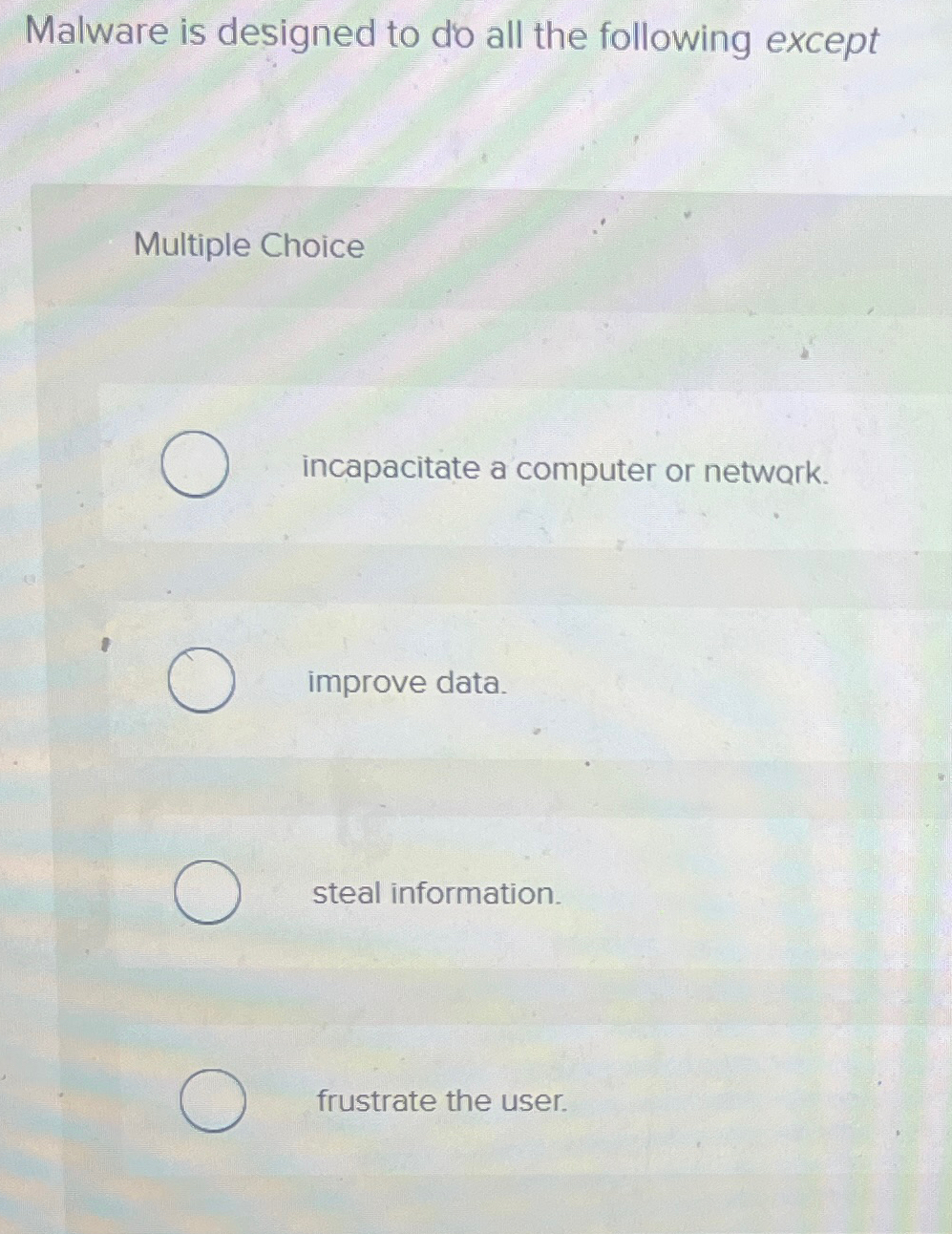 Solved Malware is designed to do all the following | Chegg.com