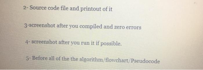 Solved 2- Source code file and printout of it 3-screenshot | Chegg.com