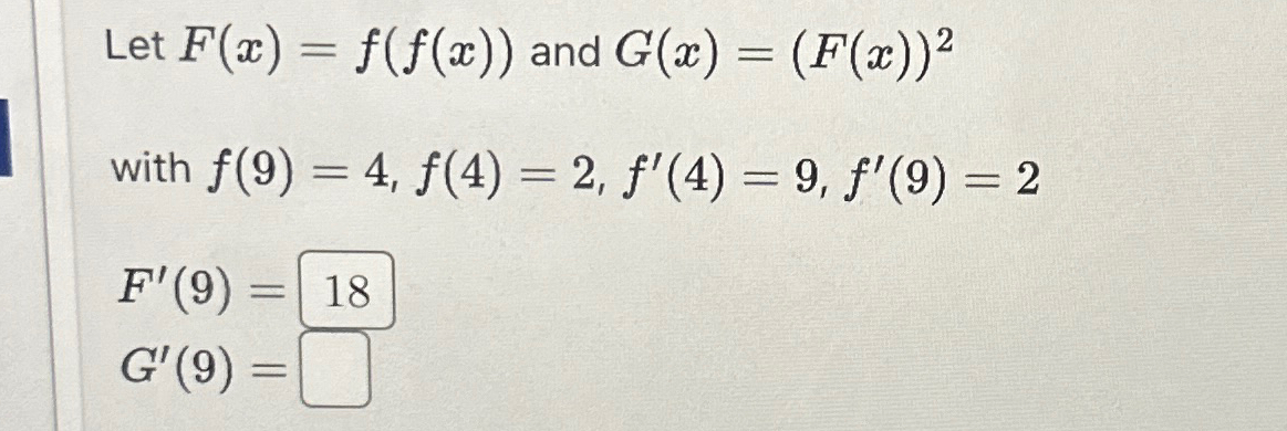 Solved Let F(x)=f(f(x)) ﻿and G(x)=(F(x))2with | Chegg.com