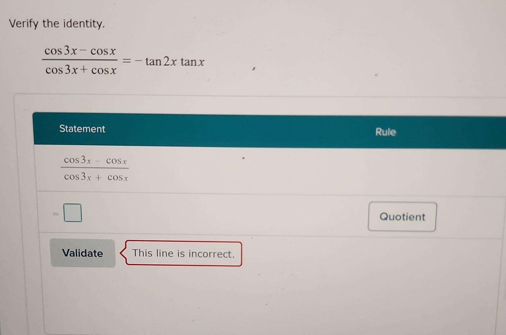 Solved Verify the identity. cos3x+cosxcos3x−cosx=−tan2xtanx | Chegg.com