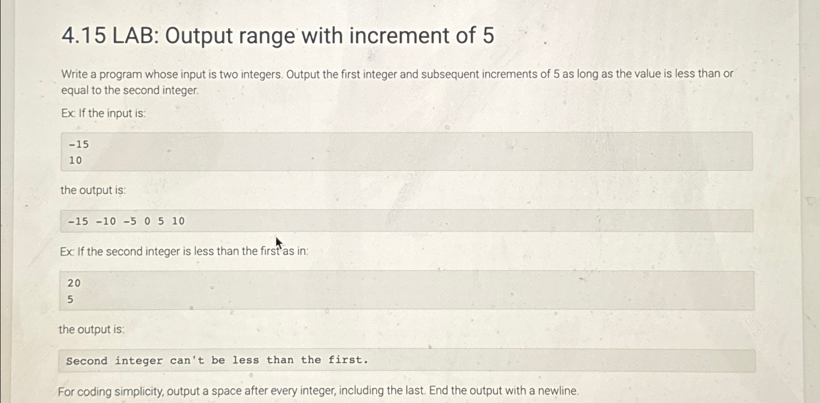 Solved 4.15 LAB: Output range with increment of 5Write a | Chegg.com Solved 4.15 LAB: Output range with increment of 5Write a | Chegg.com