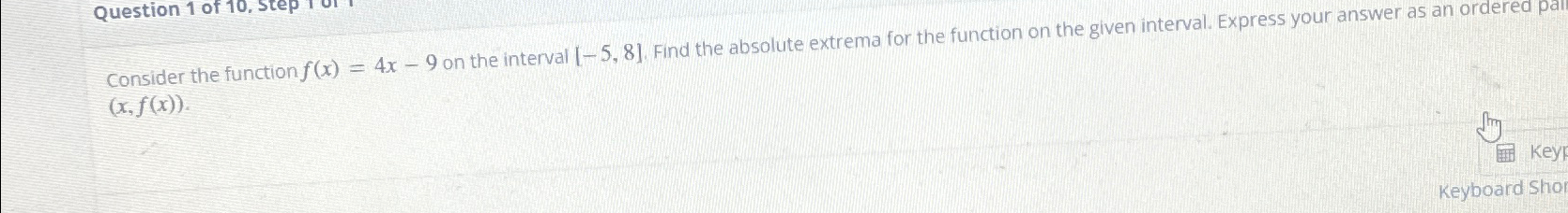 Solved Consider the function f(x)=4x-9 ﻿on the interval | Chegg.com