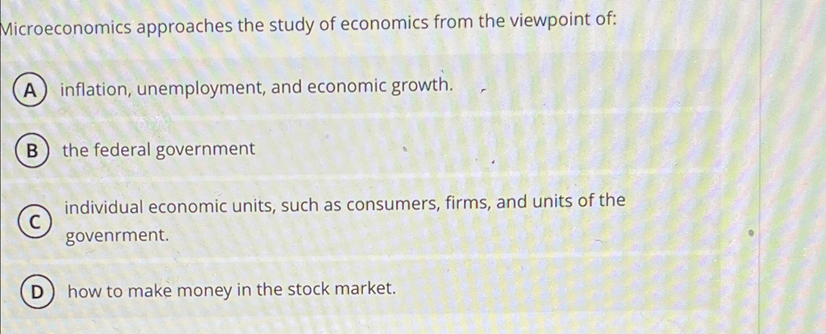 Solved Microeconomics approaches the study of economics from | Chegg.com