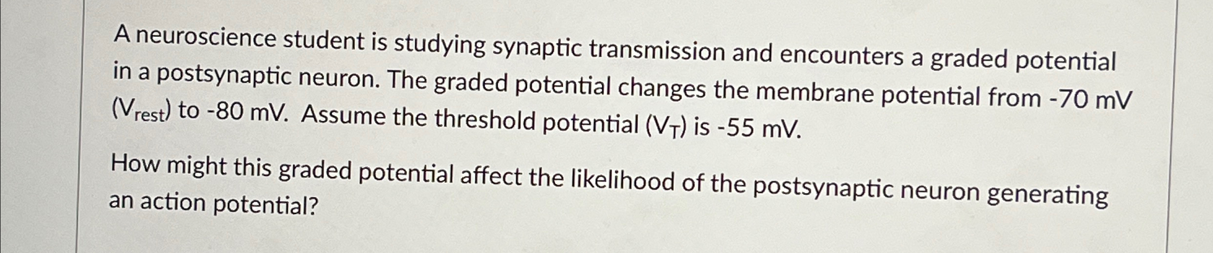 Solved A neuroscience student is studying synaptic | Chegg.com