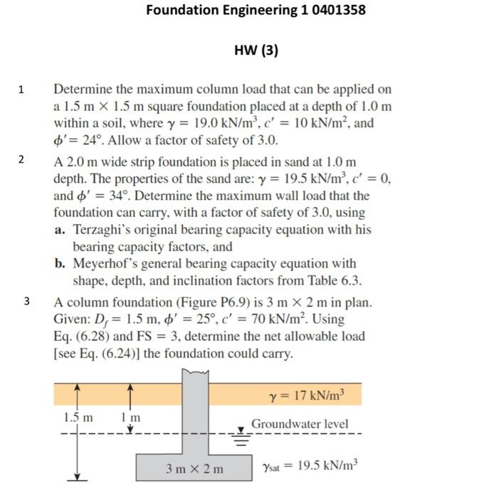 Solved Foundation Engineering 10401358 HW (3) Determine the | Chegg.com