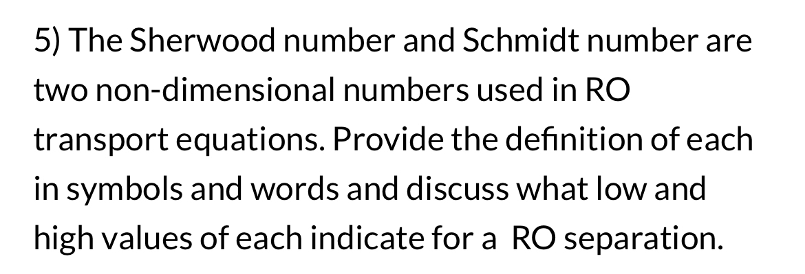 Solved The Sherwood number and Schmidt number are two | Chegg.com